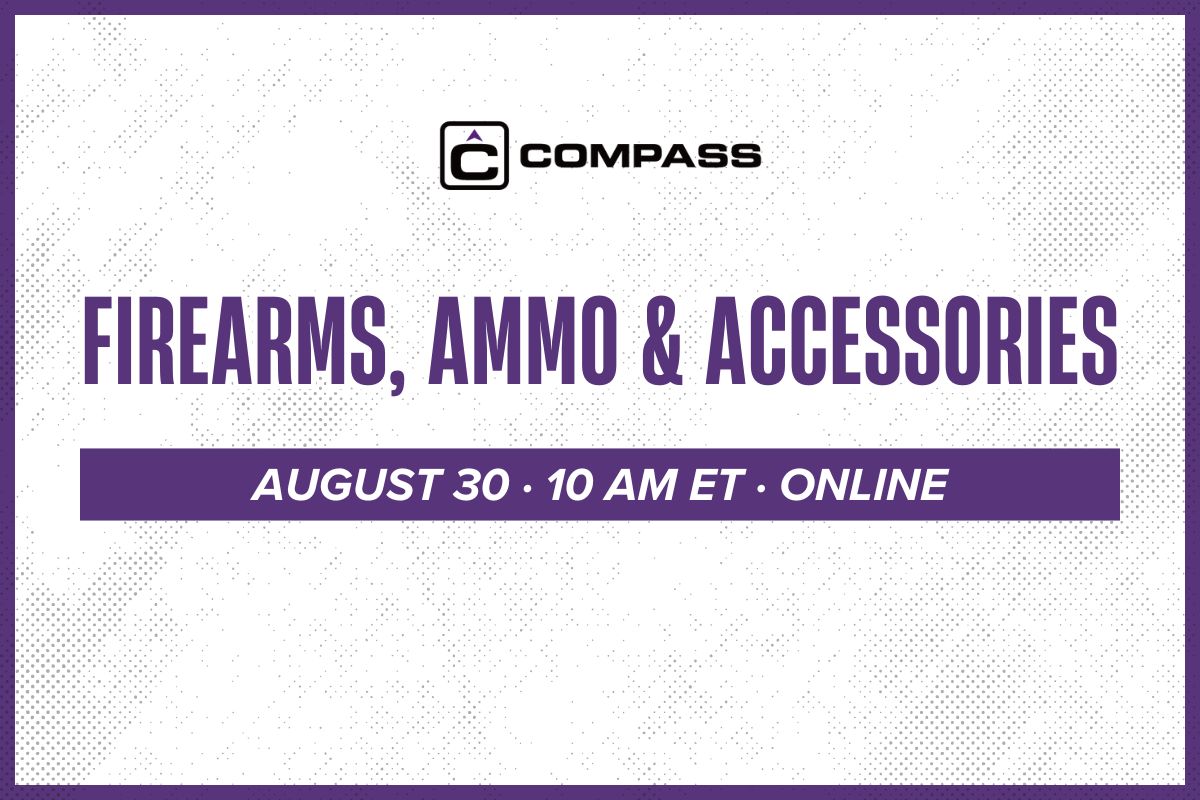 Firearms, Ammo & Accessories | August 30 | Compass Auctions and Real Estate
